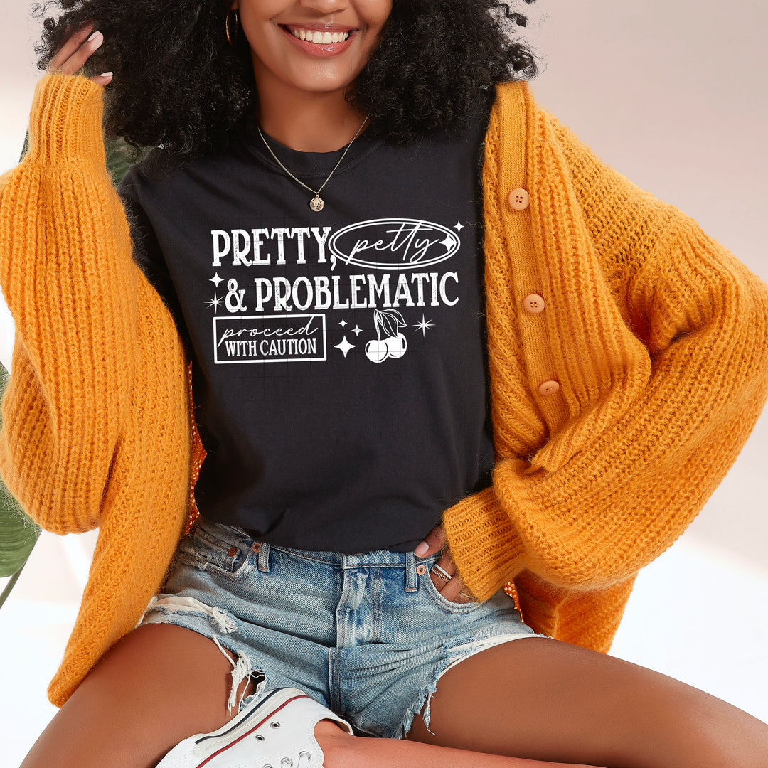 PRETTY PETTY PROBLEMATIC SINGLE COLOR WHITE - Lovie T Designs