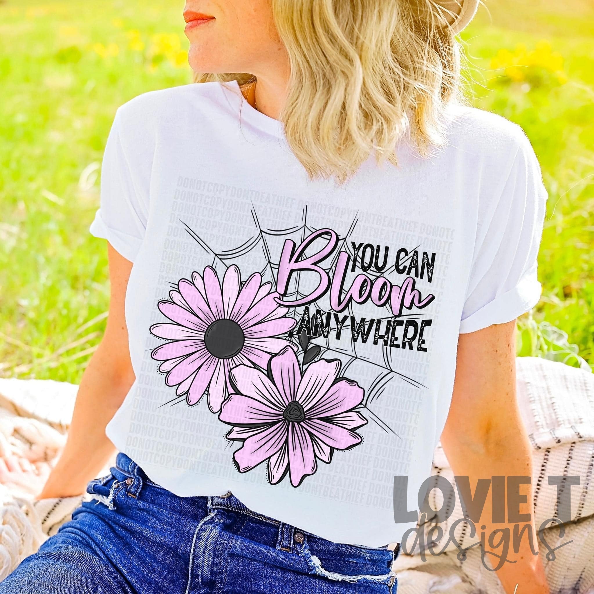 You Can Bloom Anywhere – Lovie T Designs